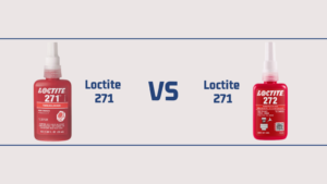 Loctite 271 Vs 272: Which One Should You Use?